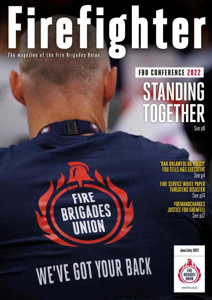 Firefighter magazine, June/July 2022 | Fire Brigades Union